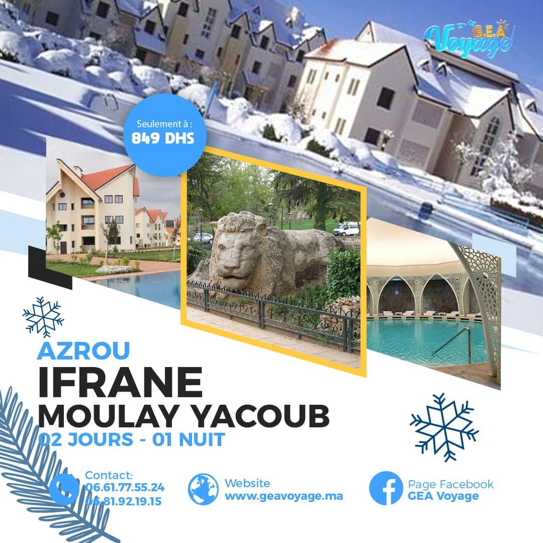 VOYAGE IFRANE - AZROU - MOULAY YACOUB (2JOURS/1NUIT) | GEA VOYAGE