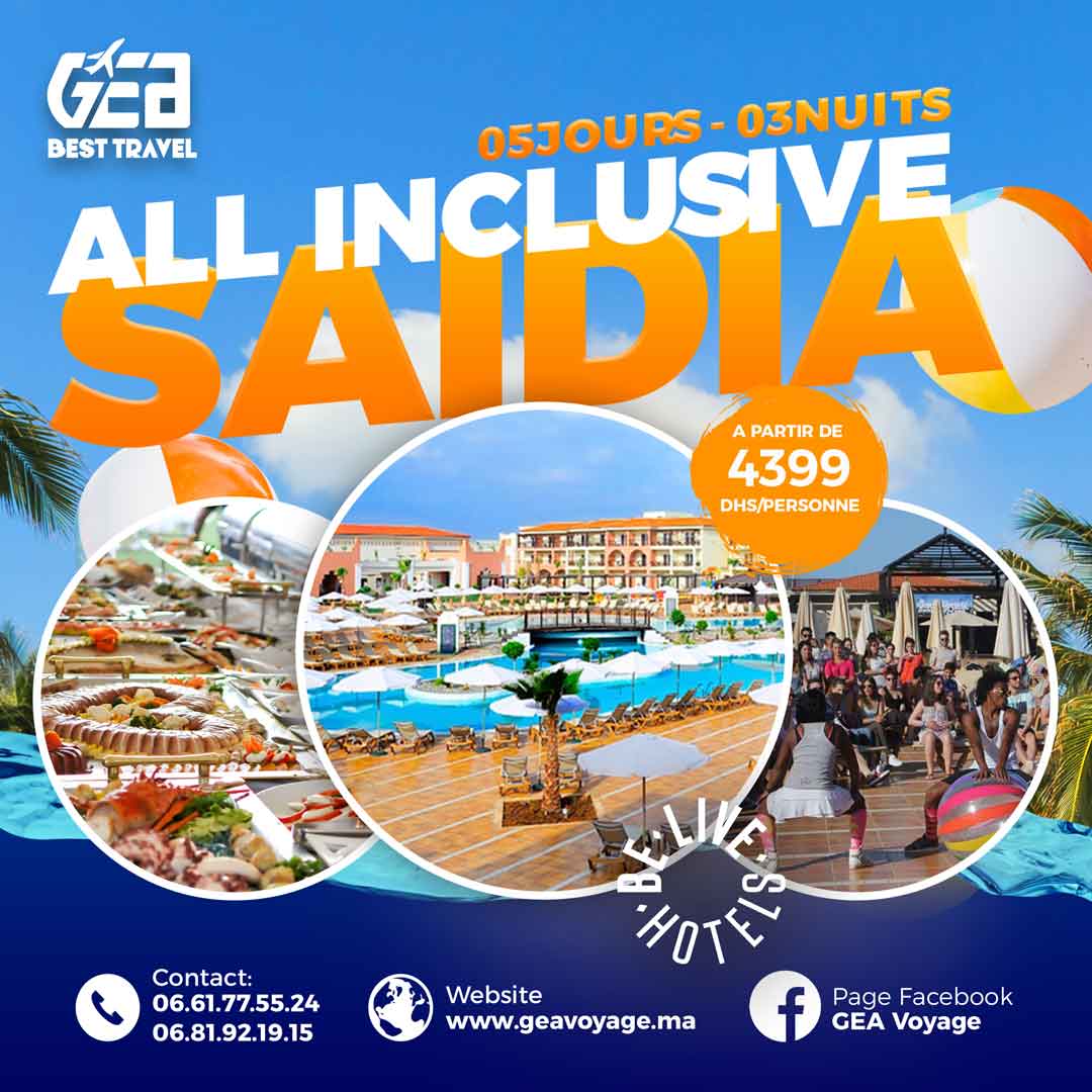PROGRAMME SAAIDIA ALL INCLUSIVE 05J-03N | GEA VOYAGE